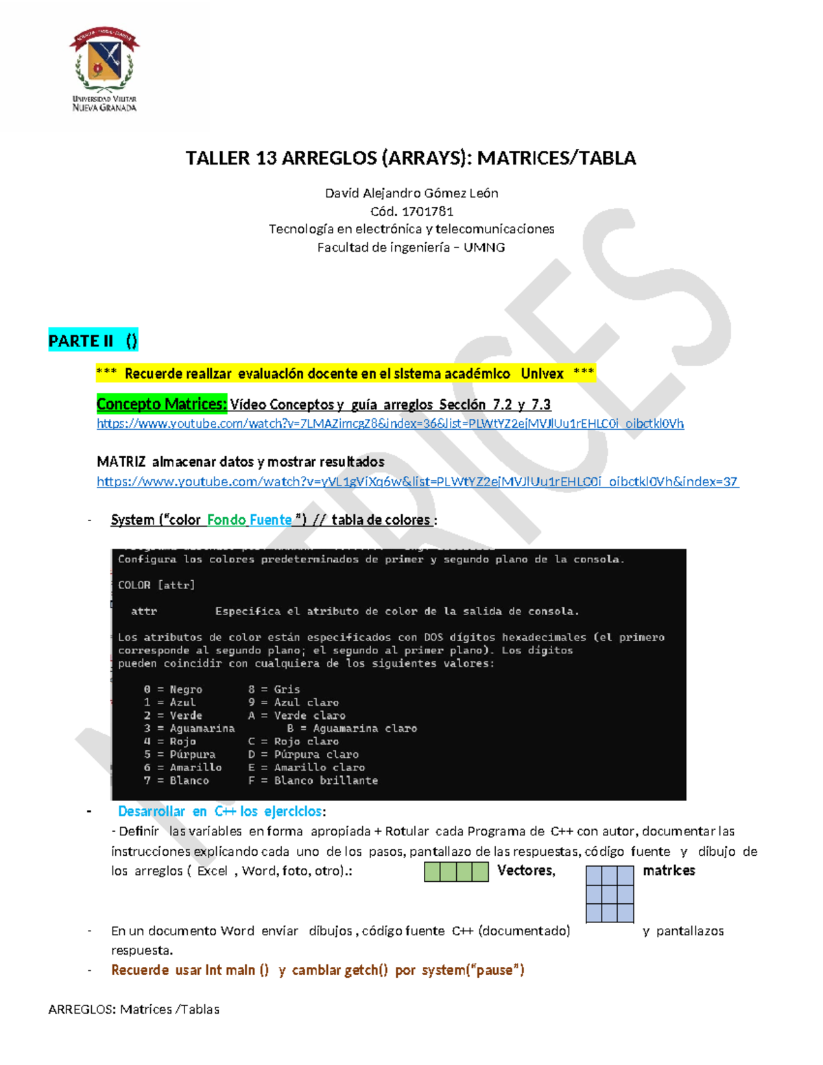 Taller 13C- Matrices - TALLER 13 ARREGLOS (ARRAYS): MATRICES/TABLA ...