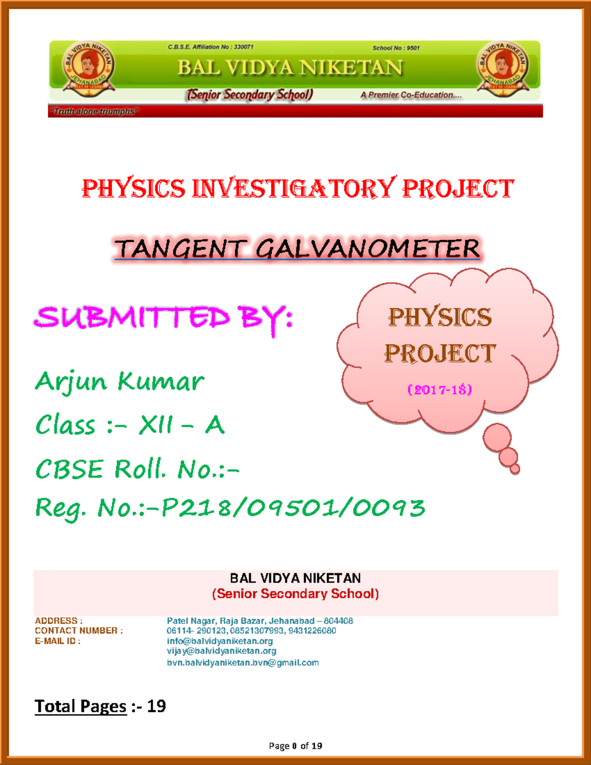 Earth's magnetic field - PHYSICS INVESTIGATORY PROJECT ####### TANGENT GALVANOMETER SUBMITTED BY ...