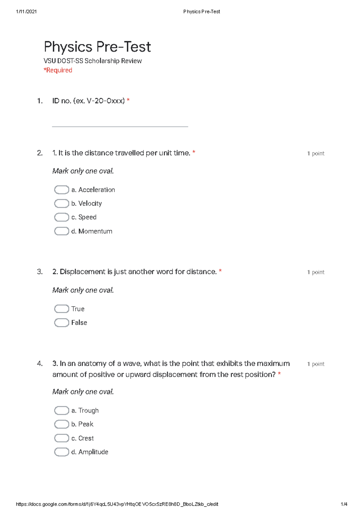 Post test physics - 1. 2. 1 point Mark only one oval. a. Acceleration b ...