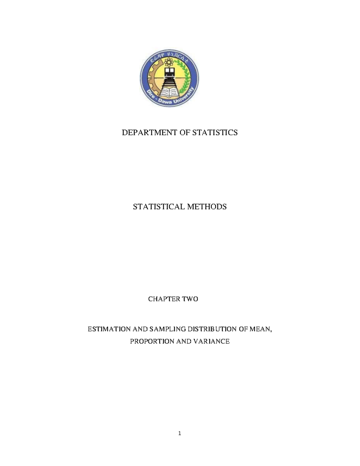 Chapter two - important - DEPARTMENT OF STATISTICS STATISTICAL METHODS CHAPTER TWO ESTIMATION ...