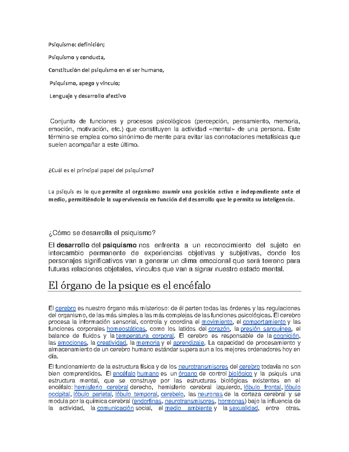 Psiquismo - ) que constituyen la actividad «mental» de una persona ...