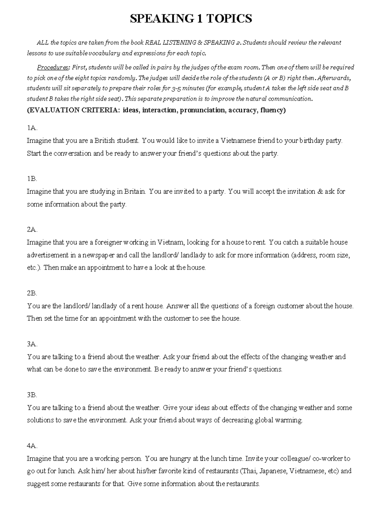 Speaking 1-k - SPEAKING 1 TOPICS ALL the topics are taken from the book ...