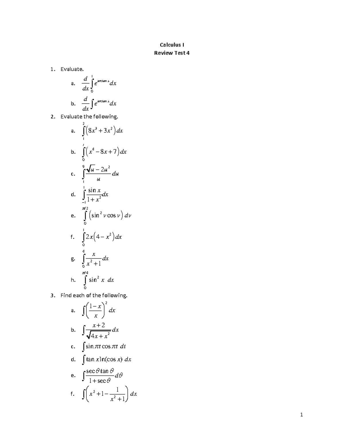 Review Test 4 - 1 Calculus I Review Test 4 1. Evaluate. a. 1 arctan 0 d ...