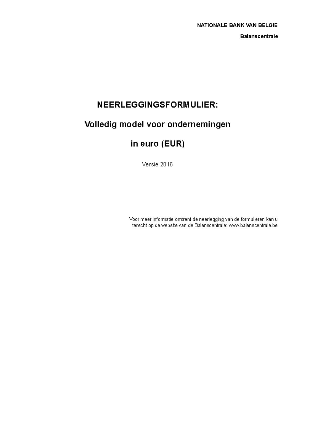 Jaarrekening volledig model 2016 - NATIONALE BANK VAN BELGIE ...
