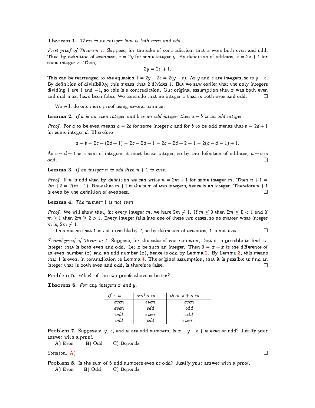 Even Proof - Theorem 1. There is no integer that is both even and odd. First proof of Theorem 1 ...