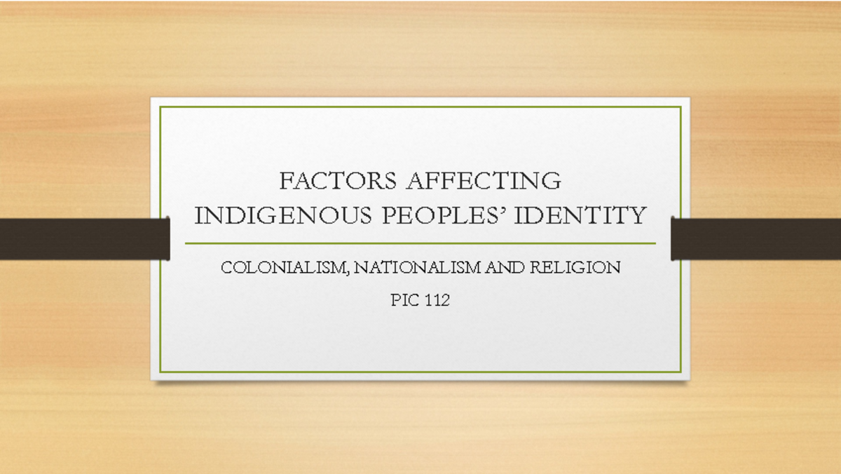 Factors-affecting-IP-Identity Colonialism-Nationalism-and-Religion ...