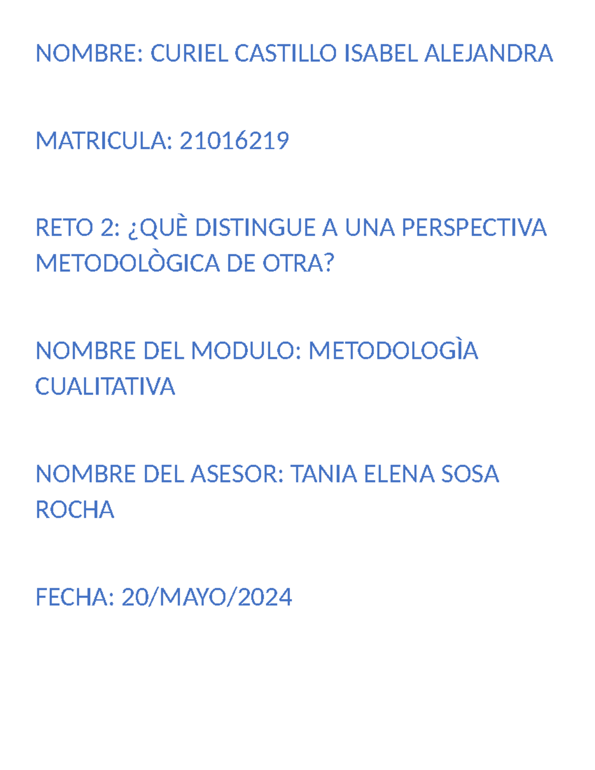 Metologia - NOMBRE: CURIEL CASTILLO ISABEL ALEJANDRA MATRICULA ...