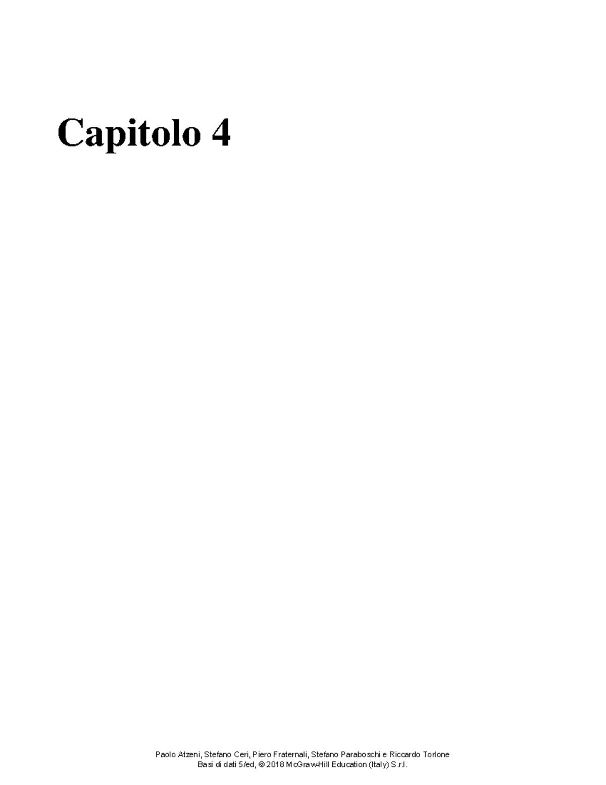 Soluzioni capitolo 04 - utile per esercizi - Capitolo 4 Paolo Atzeni, Stefano Ceri, Piero - Studocu