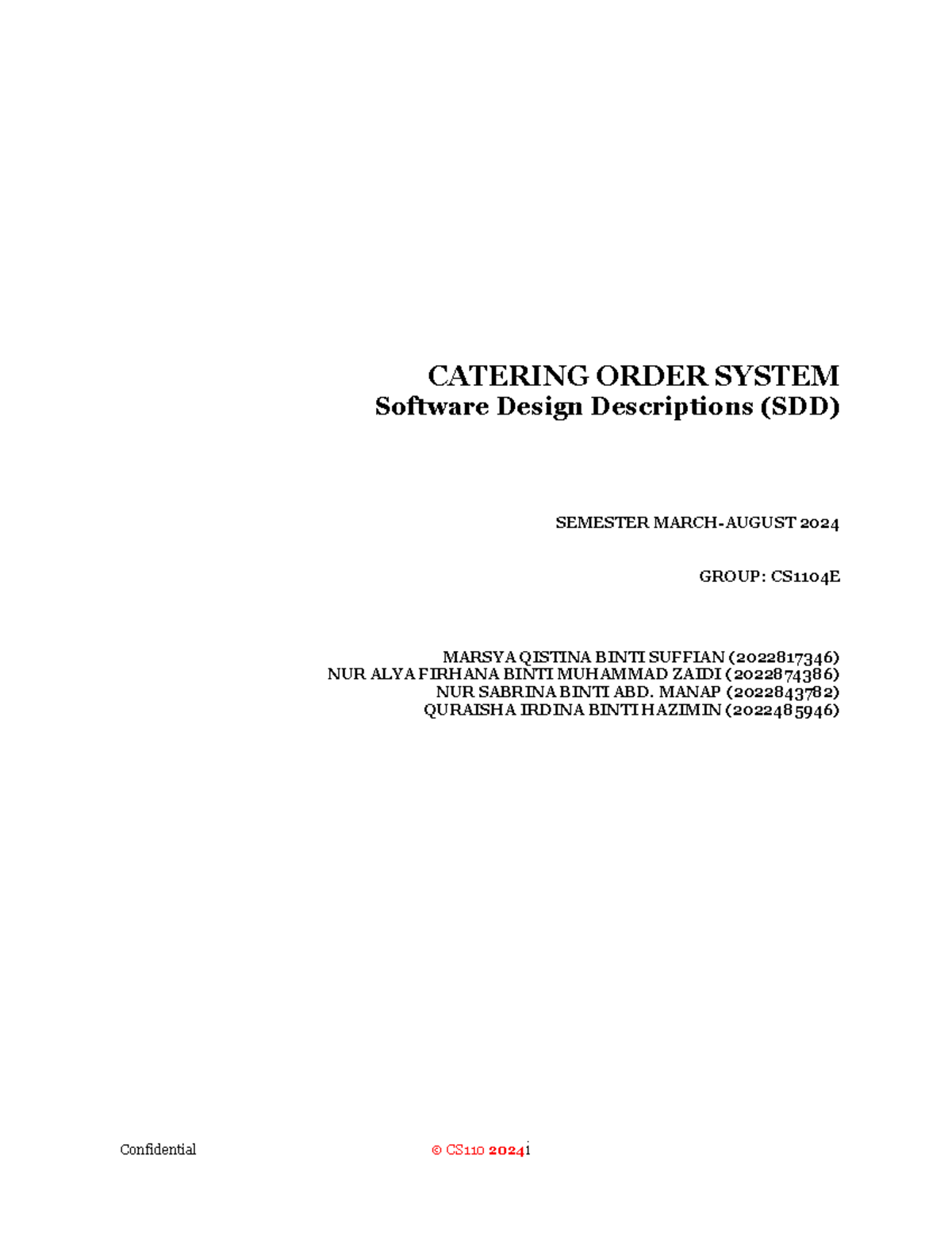 ISP250 SDD 2024 - Confidential © CS110 2024 i CATERING ORDER SYSTEM Software Design Descriptions ...
