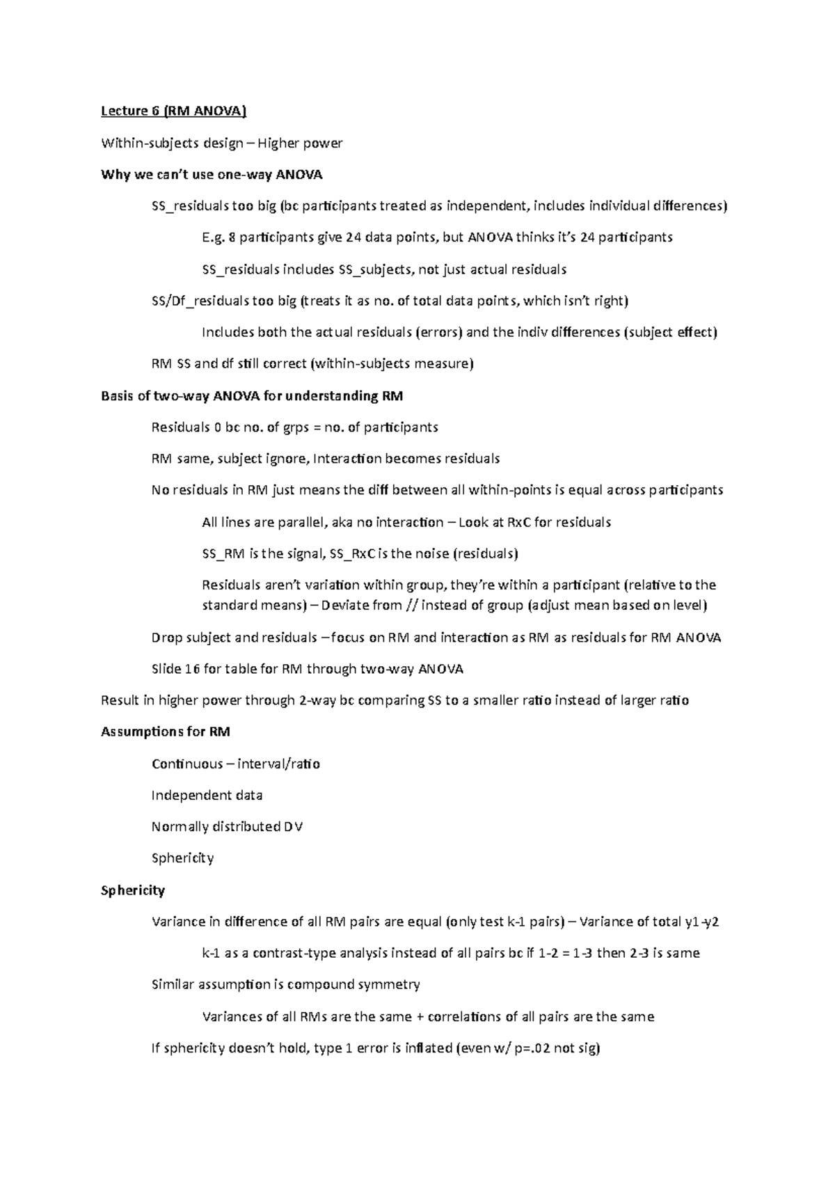 L6-L7 Summary - Lecture 6 (RM ANOVA) Within-subjects design – Higher power Why we can’t use one ...