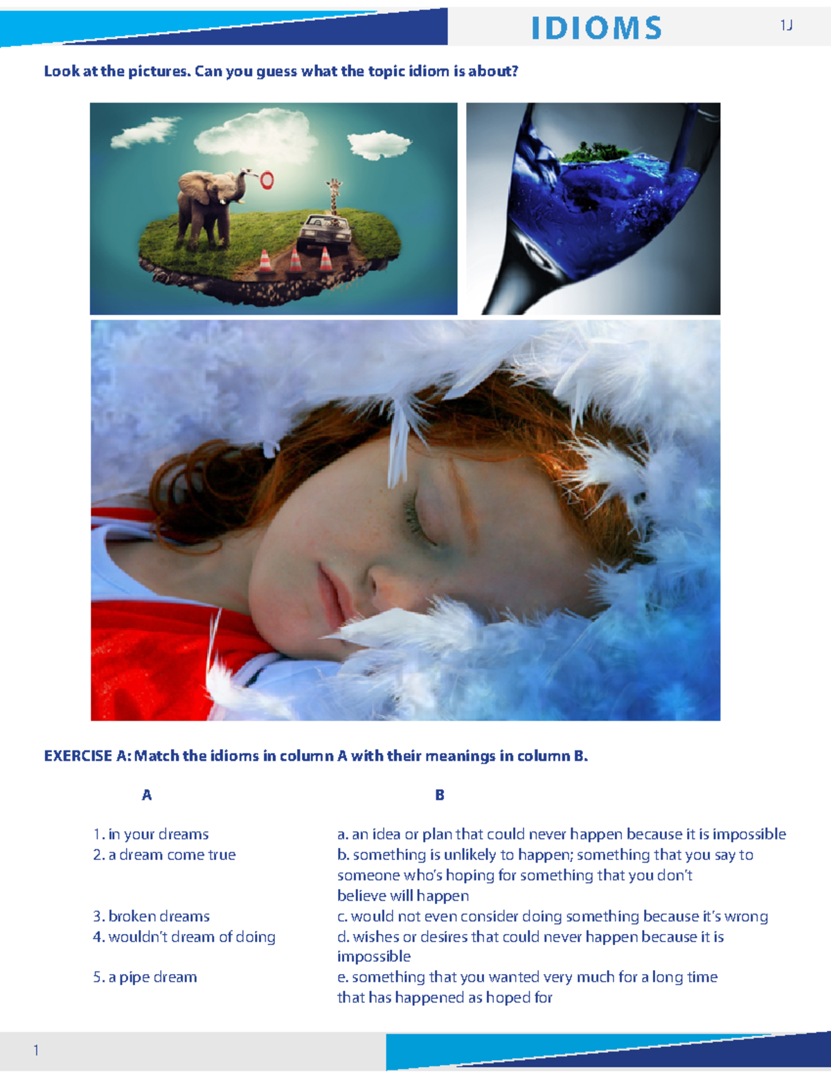 Idioms activity 1 09122022 102835 pm - Look at the pictures. Can you guess what the topic idiom ...