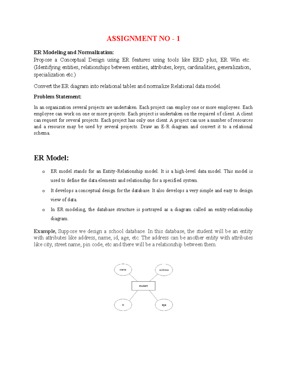 DMSL Assignment no 1 - ASSIGNMENT NO - 1 ER Modeling and Normalization: Propose a Conceptual ...