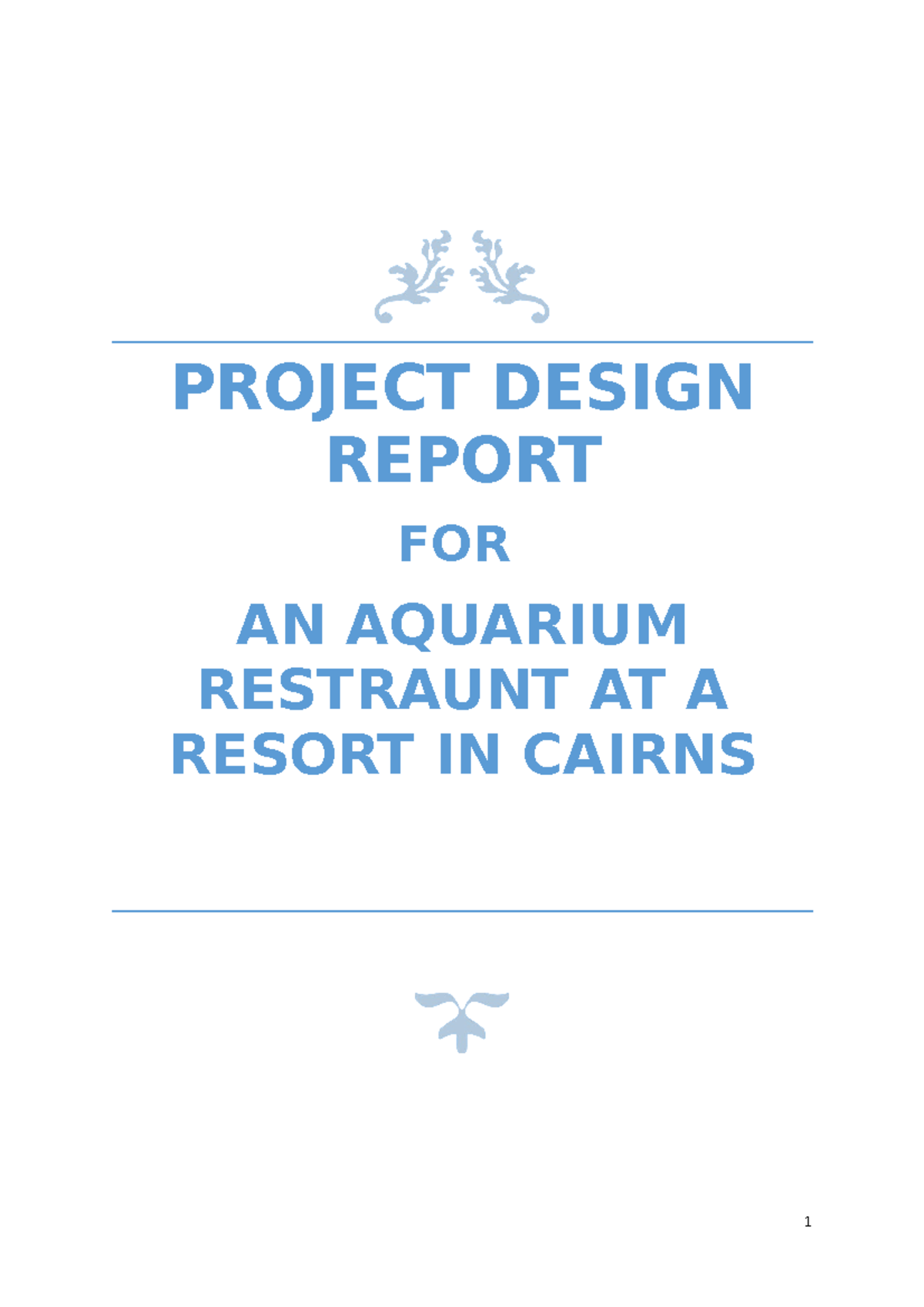 Aquarium restaurant project plan assignment 1 - PROJECT DESIGN REPORT ...