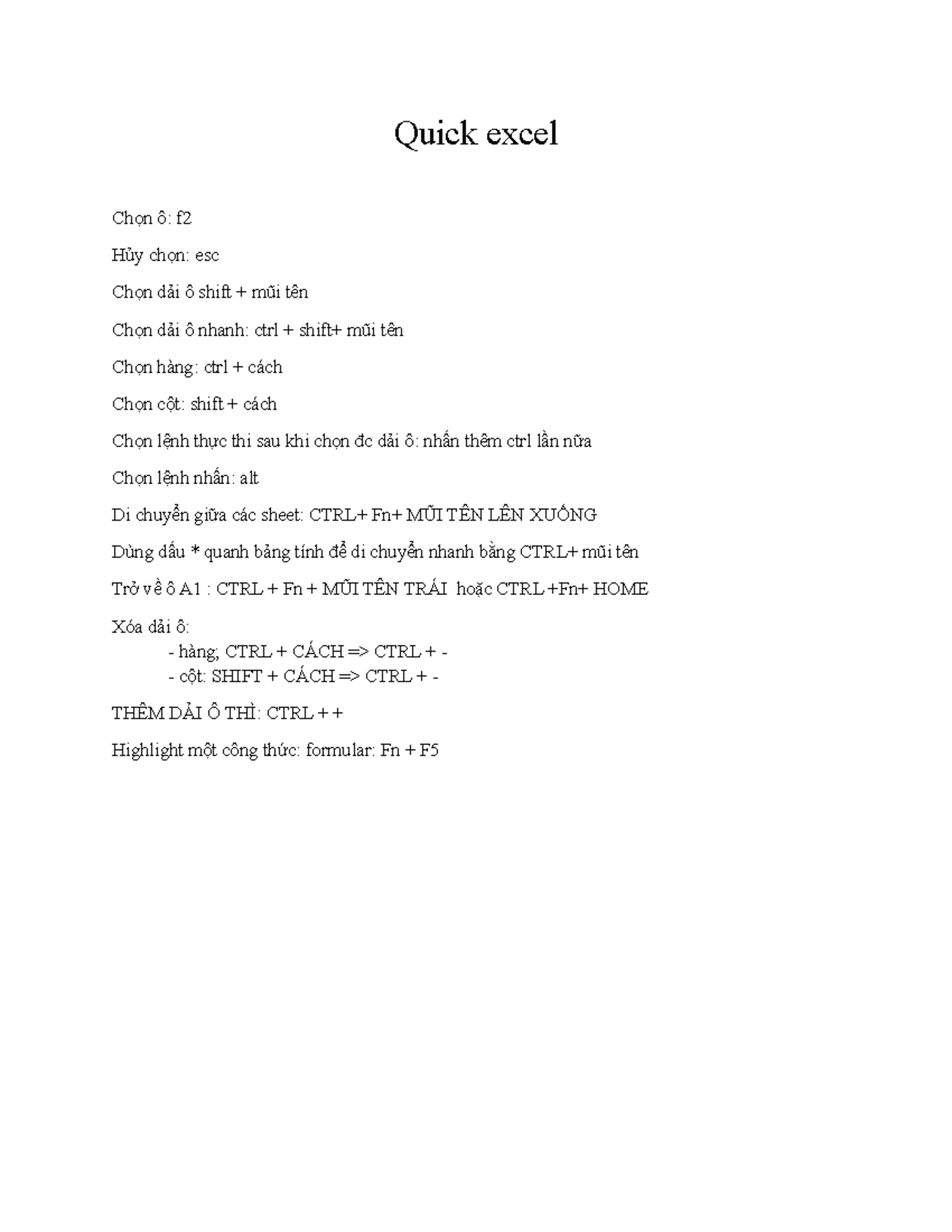 Quick Excel - hhh - Quick excel Chọn ô: f Hủy chọn: esc Chọn dải ô shift + mũi tên Chọn dải ô ...