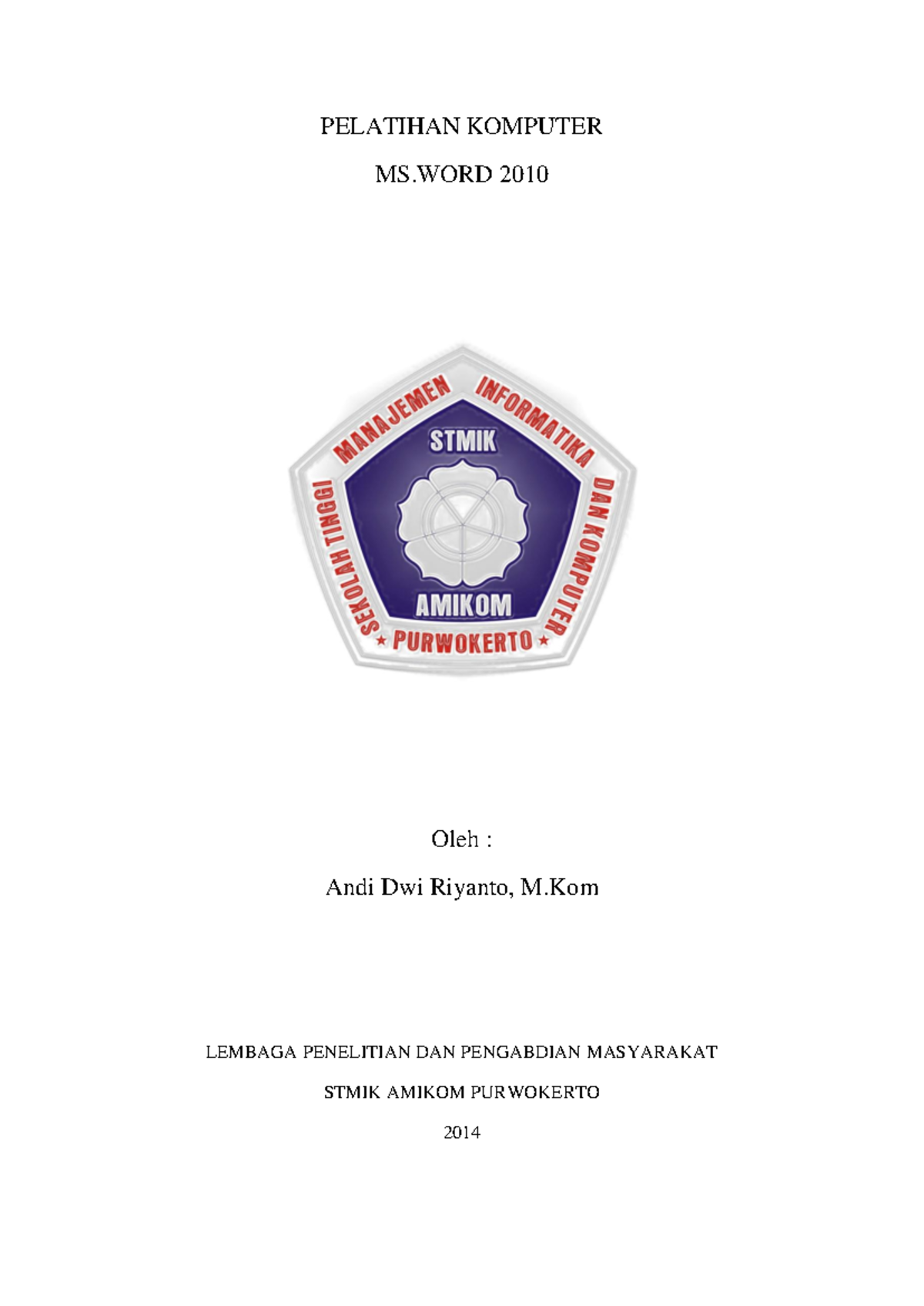 Materi pelatihan komputer dasar ms word lp2m amikom pwt by andi dwi ...