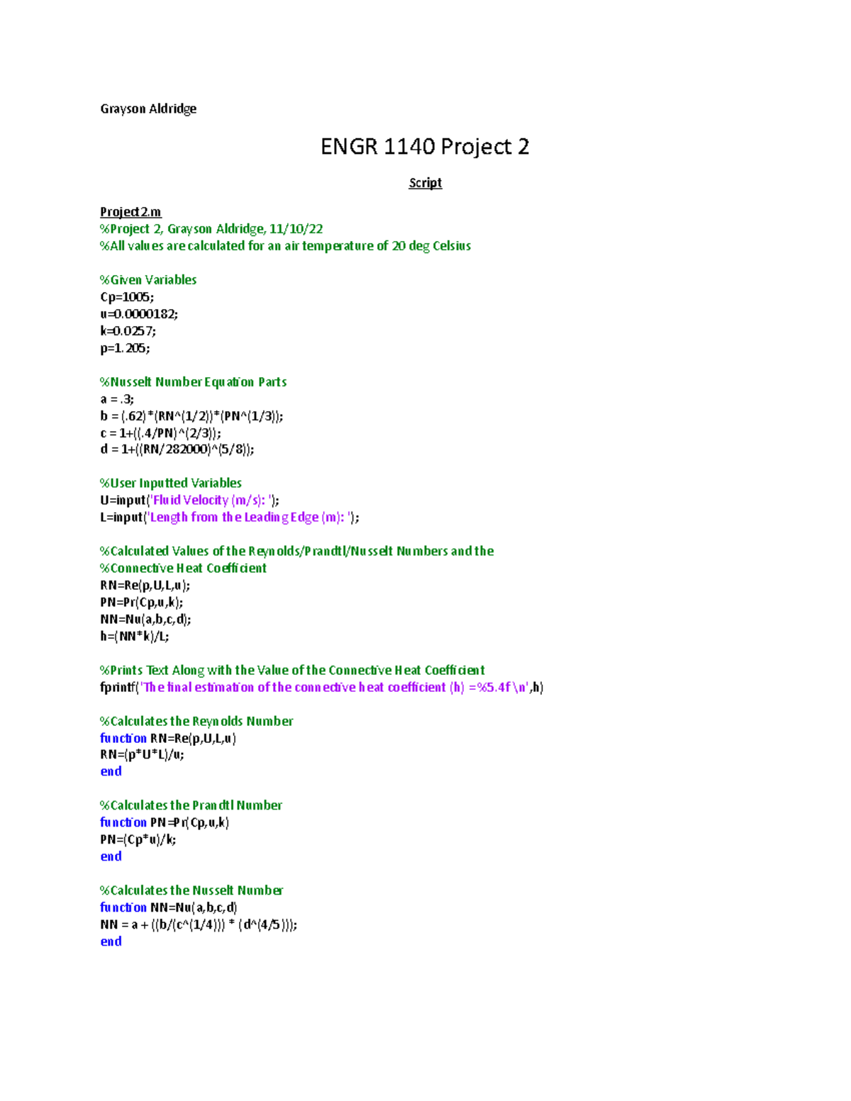 ENGR 1140 Project 2 - work - Grayson Aldridge ENGR 1140 Project 2 Script Project2 %Project 2 ...