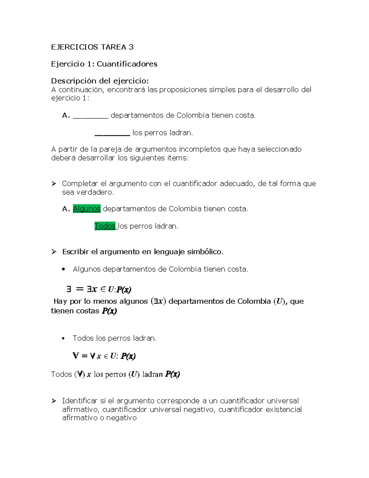 Tarea 3 - avances de ejercicios - EJERCICIOS TAREA 3 Ejercicio 1: Cuantificadores Descripción ...