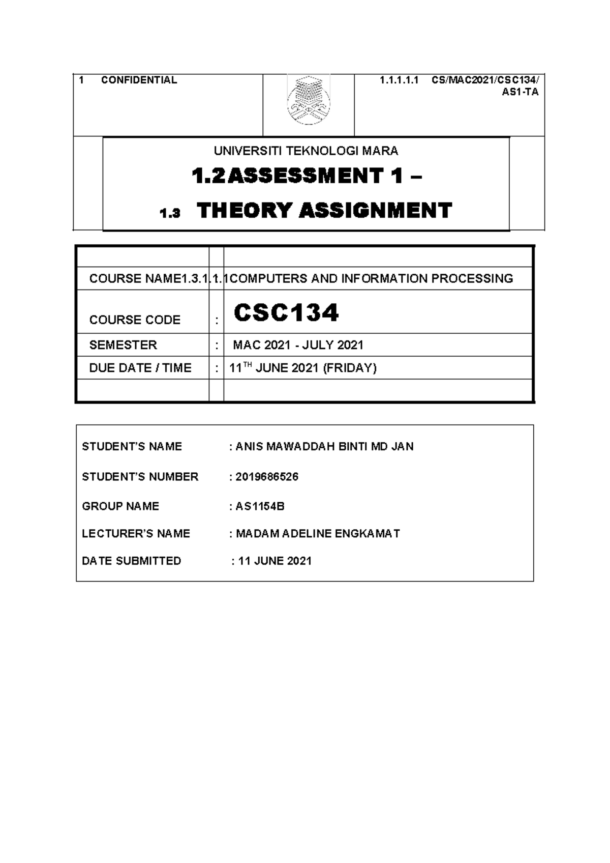 CSC134 Theory -additional info: none - 1 CONFIDENTIAL 1.1.1.1 CS/MAC2021/CSC134/ AS1-TA ...