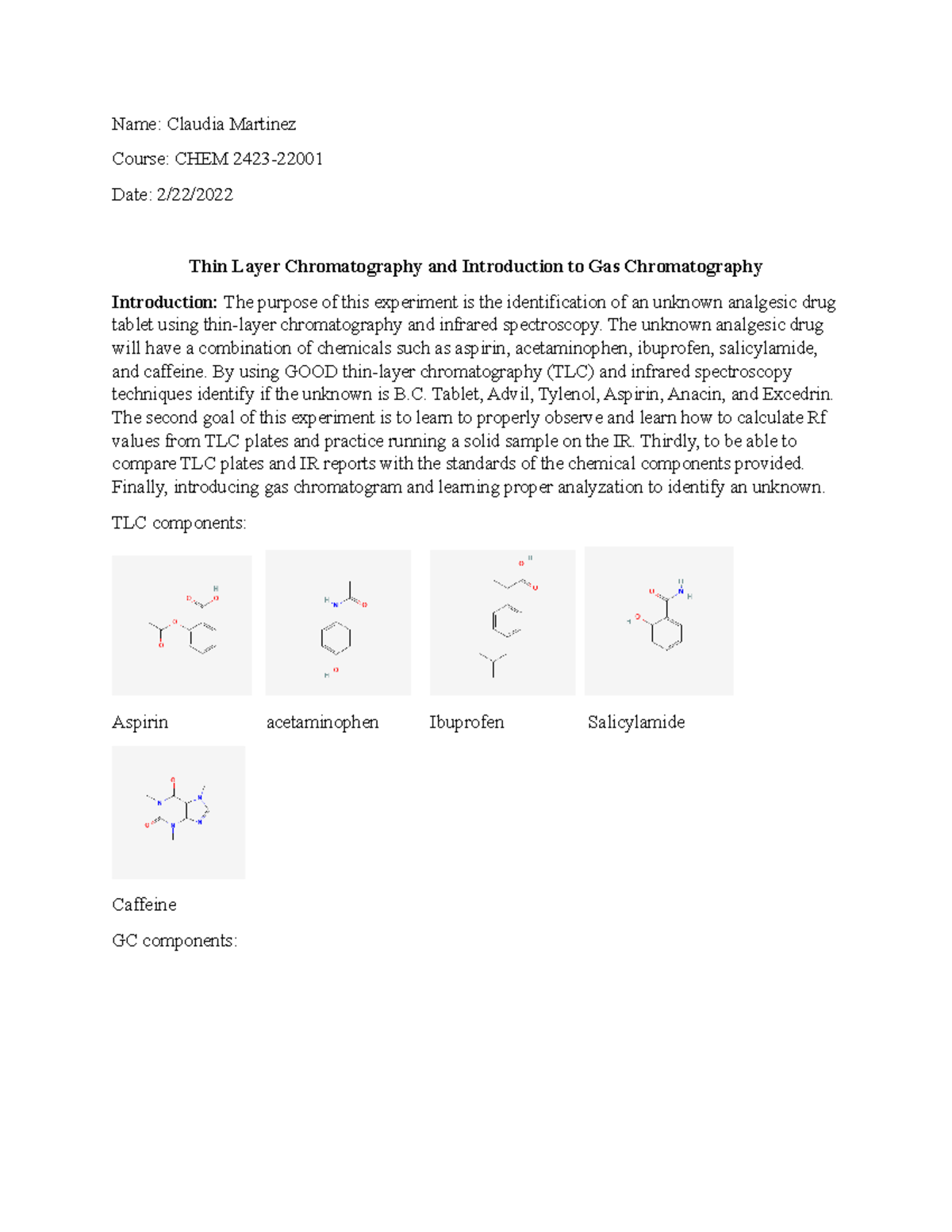 Thin layer Chromatography and Intro to gas Chromatography Lab CHEM2423 Claudia Martinez - Name ...