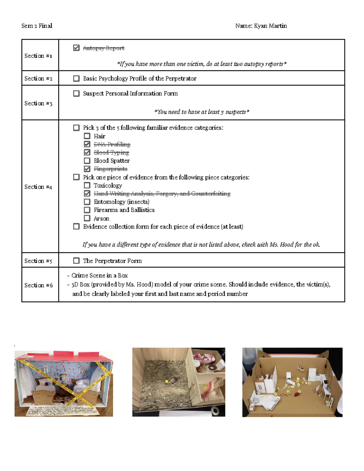 Crime Scene in a Box - Sem 2 Final Name: Kyan Martin Section # Autopsy ...