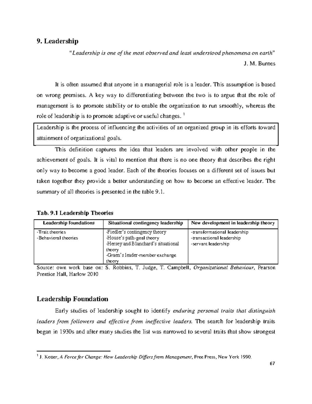 9 Leadership - 9. Leadership “Leadership is one of the most observed ...