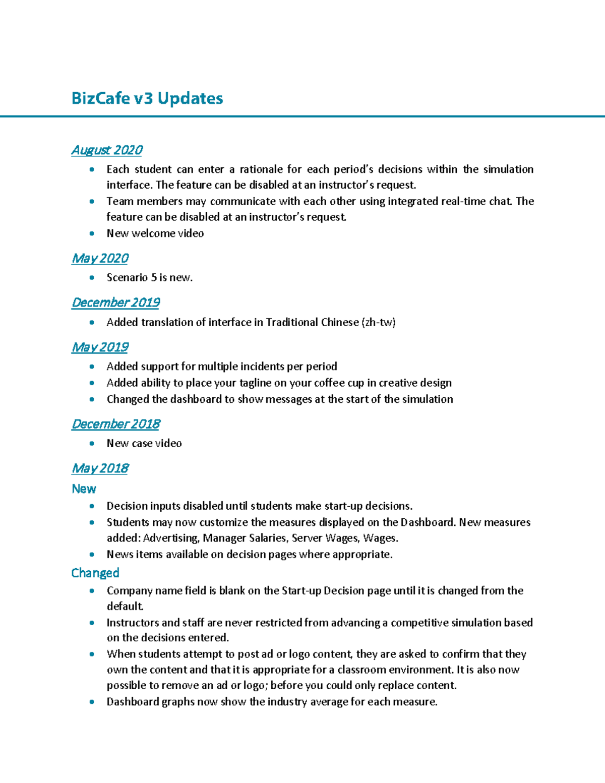 Simulation changes - BizCafe v3 Updates August 2020 Each student can ...