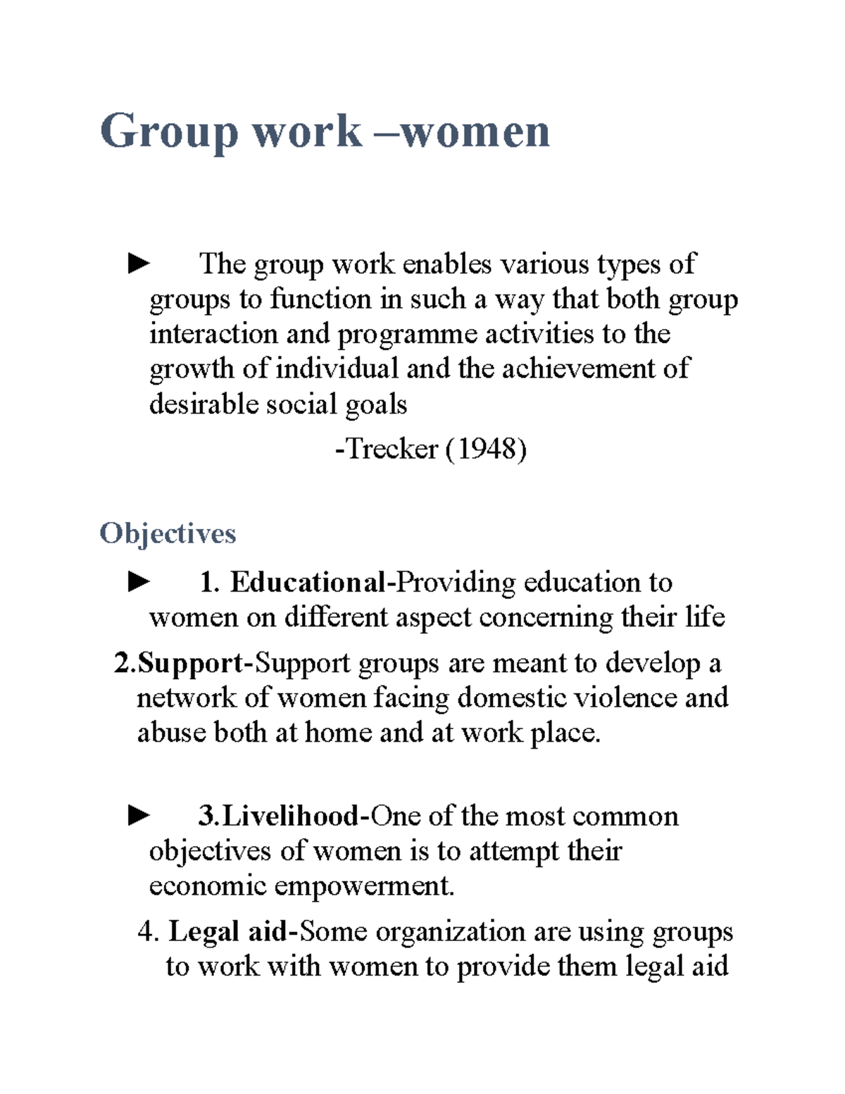 Group work - women - Group work –women The group work enables various types of groups to ...