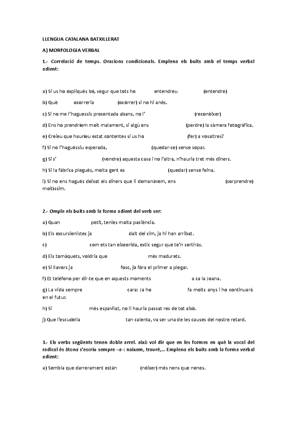 Exercicis Verbs I Lèxic - LLENGUA CATALANA BATXILLERAT A) MORFOLOGIA ...