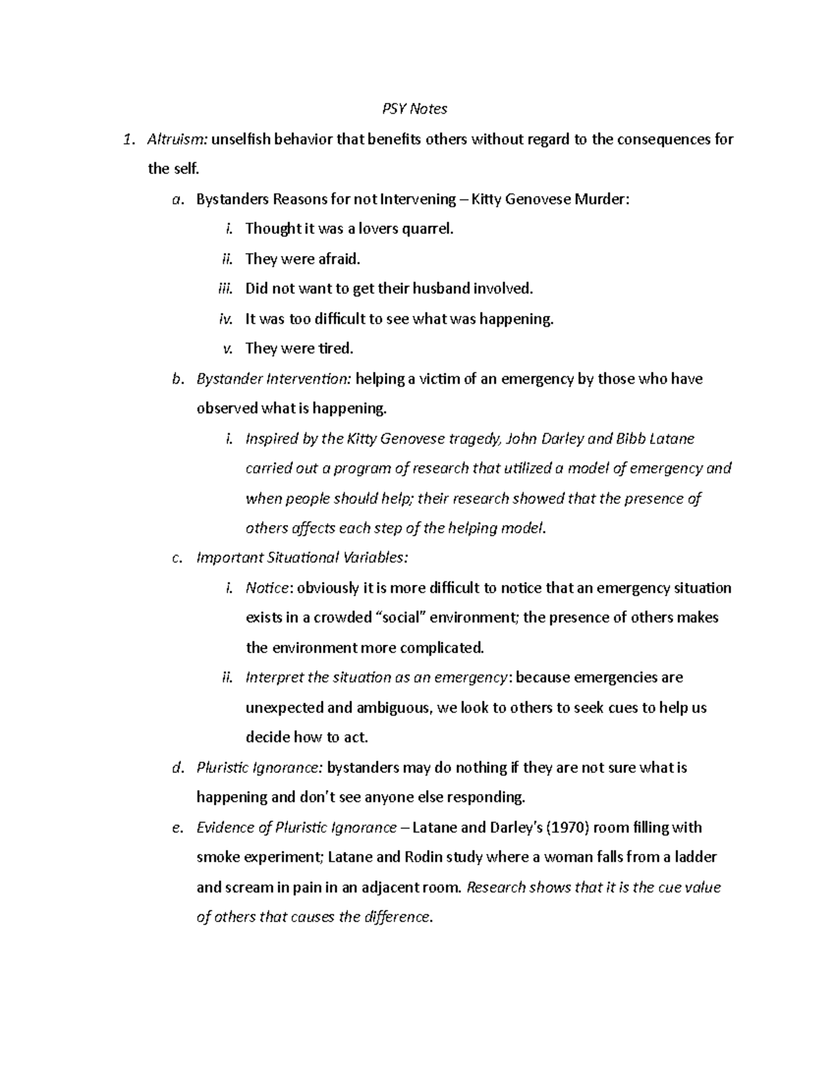 PSY 368 notes - PSY Notes 1. Altruism: unselfish behavior that benefits ...