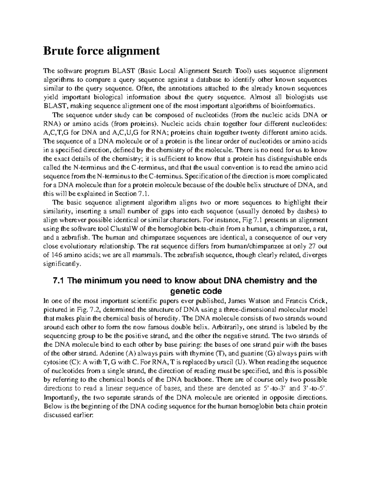 Brute force alignment - Often, the annotations attached to the already ...