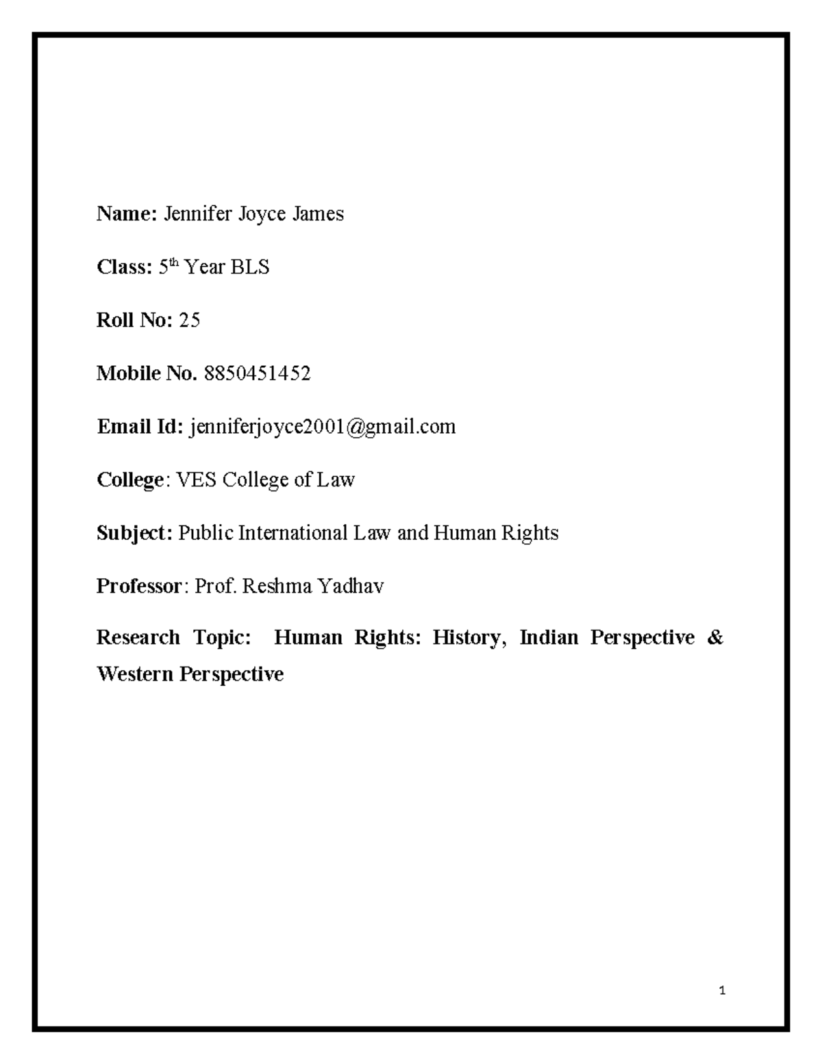 Research PIL - Name: Jennifer Joyce James Class: 5 th Year BLS Roll No ...