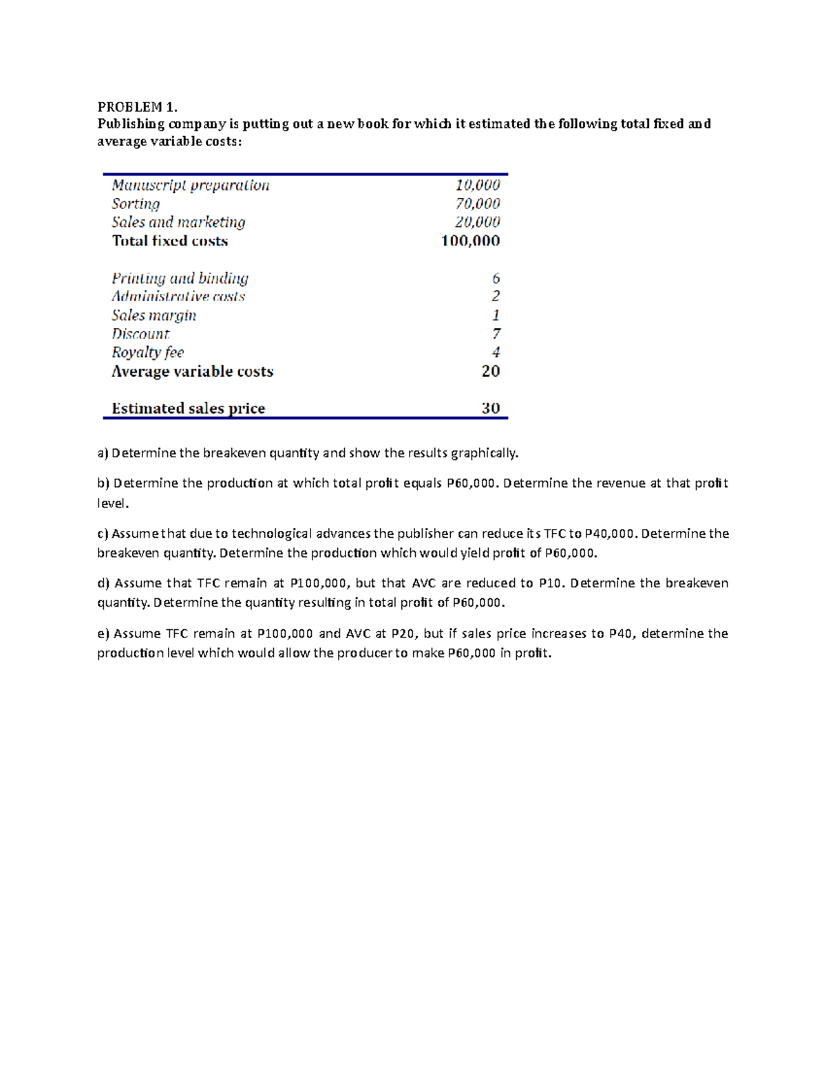 Sample Problems on Cost Analysis - PROBLEM 1. Publishing company is ...