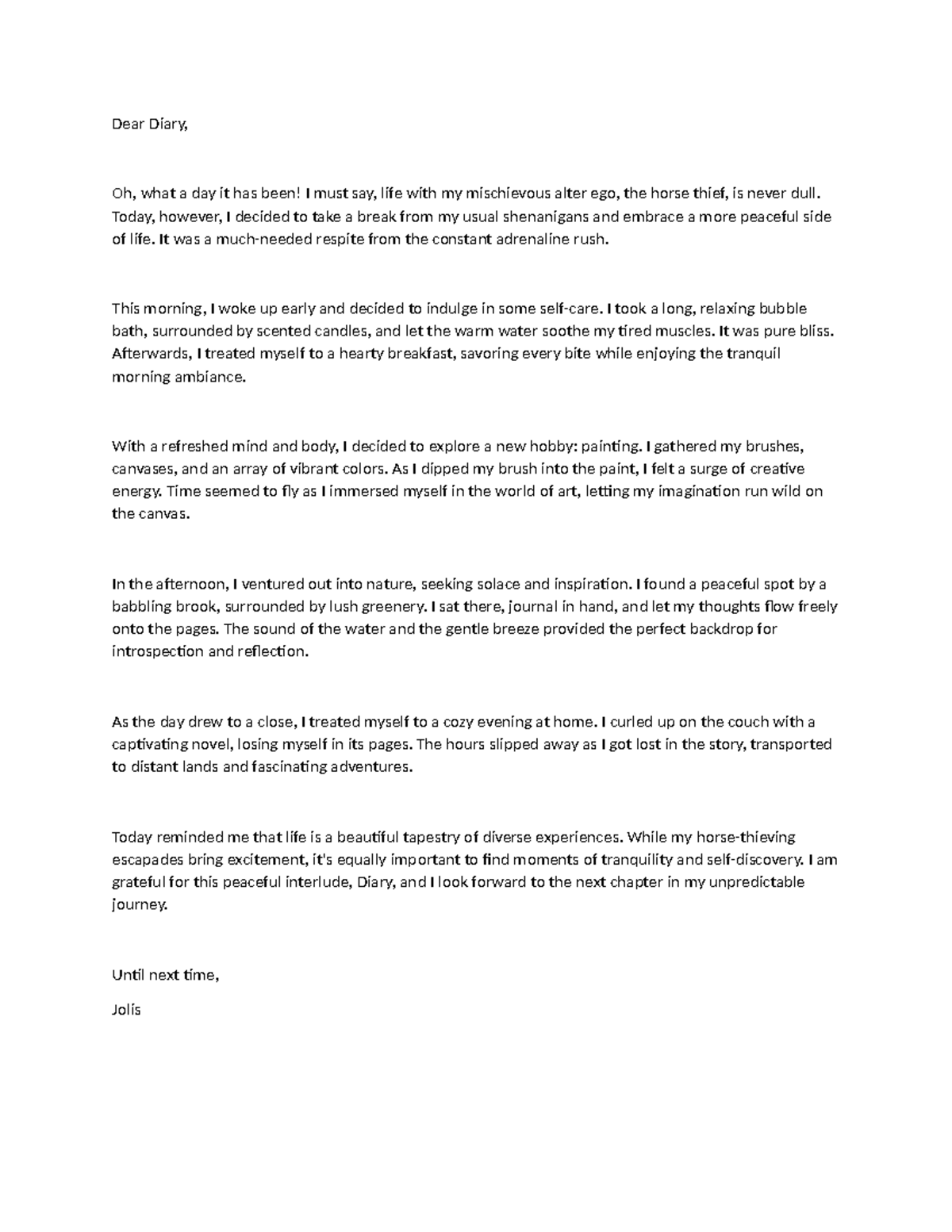 Written Assignment unit 2 - Dear Diary, Oh, what a day it has been! I ...