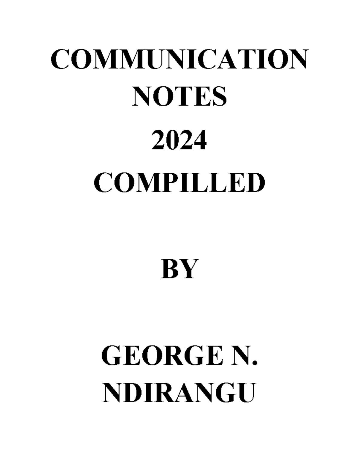 Communication summarised notes - COMMUNICATION NOTES 2024 COMPILLED BY ...