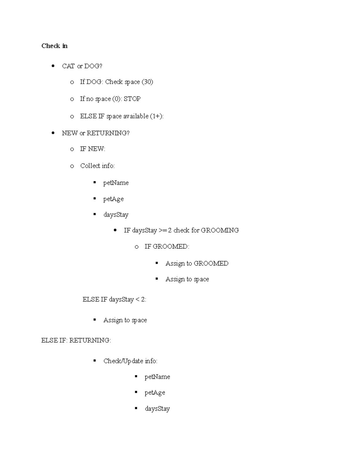 Mod 1 Pseudocode - Check in CAT or DOG? o If DOG: Check space (30) o If no space (0): STOP o ...