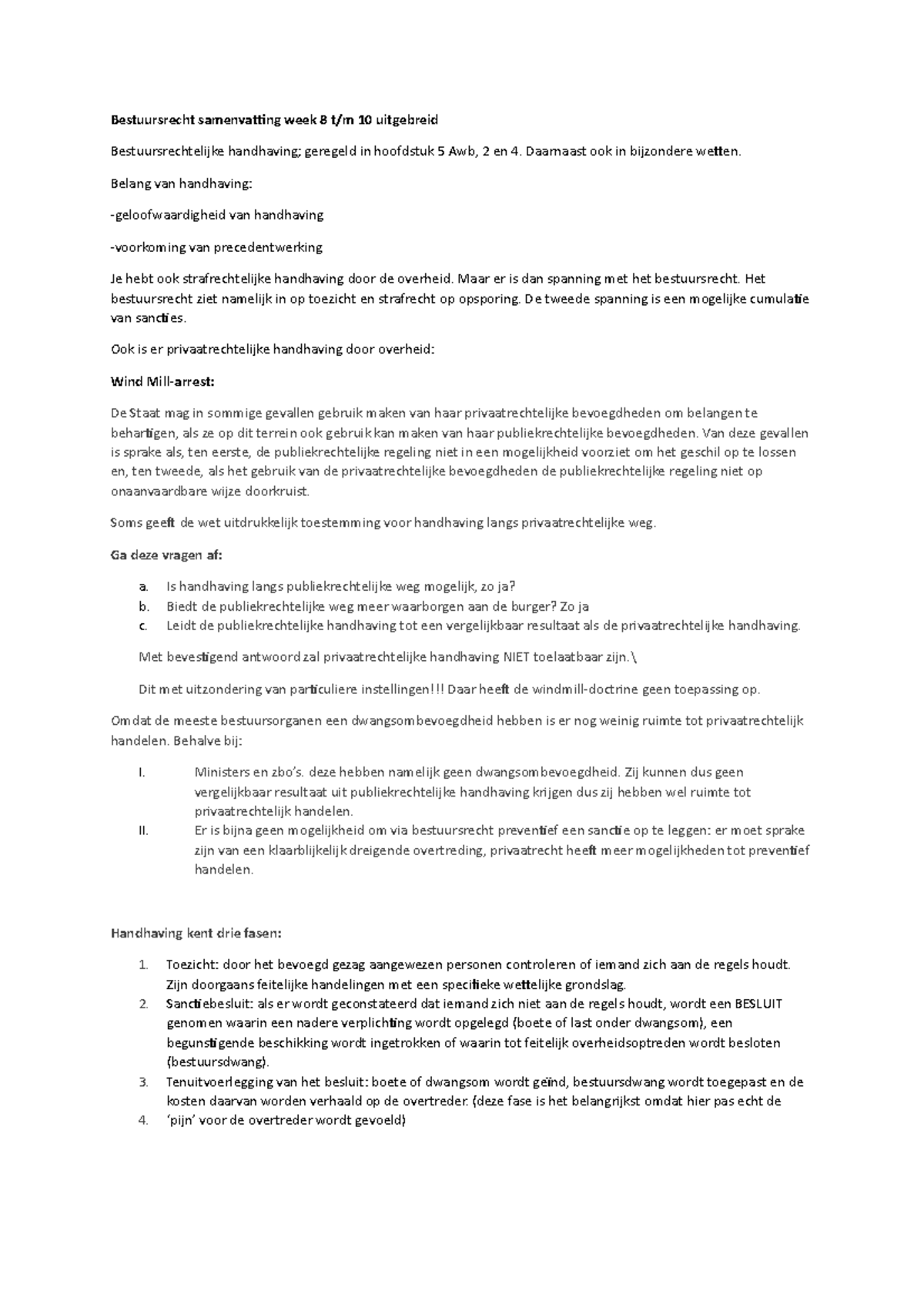 Bestuursrecht samenvatting week 8 t - Daarnaast ook in bijzondere wetten. Belang van handhaving ...