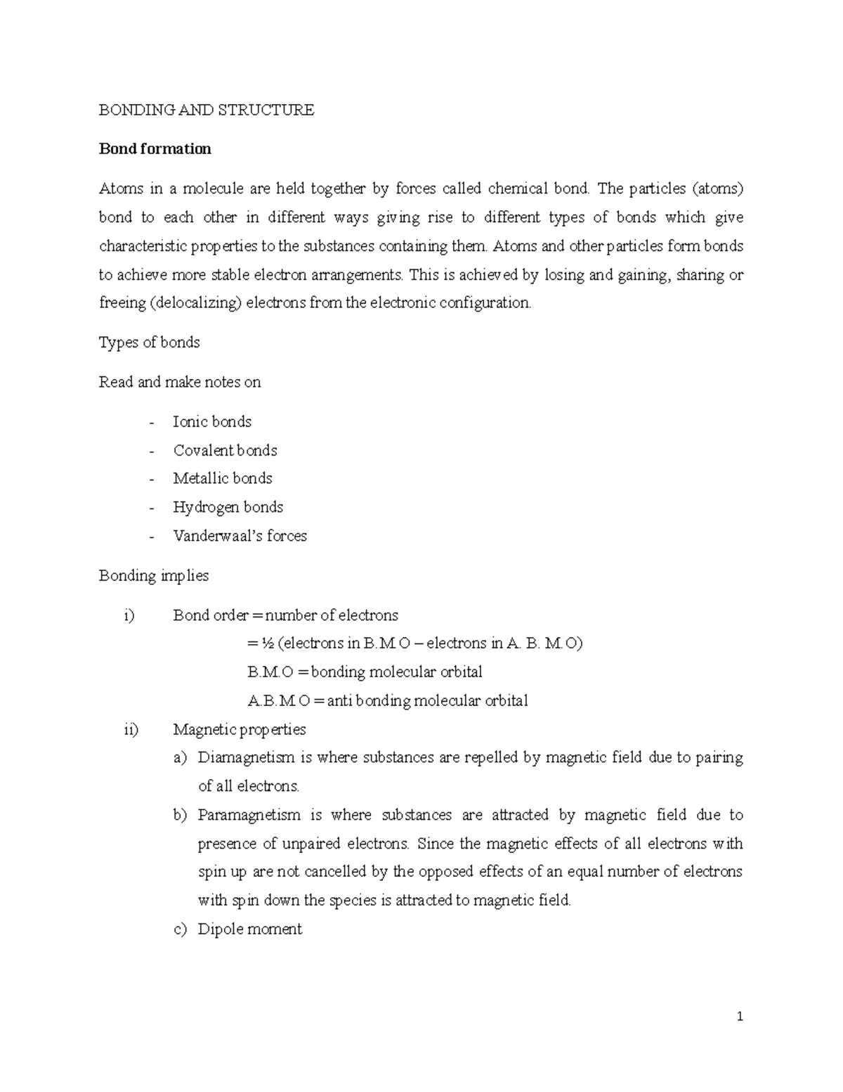 Lecture 8 - BONDING AND STRUCTURE Bond formation Atoms in a molecule ...