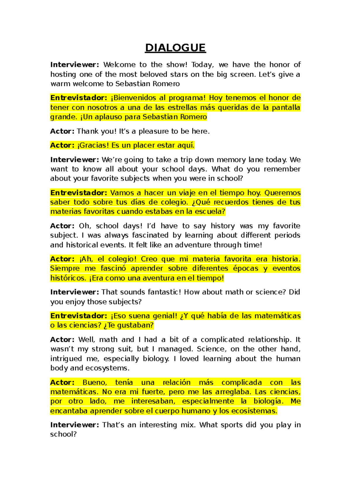 Dialogue - Entrevista a un actor - DIALOGUE Interviewer: Welcome to the ...