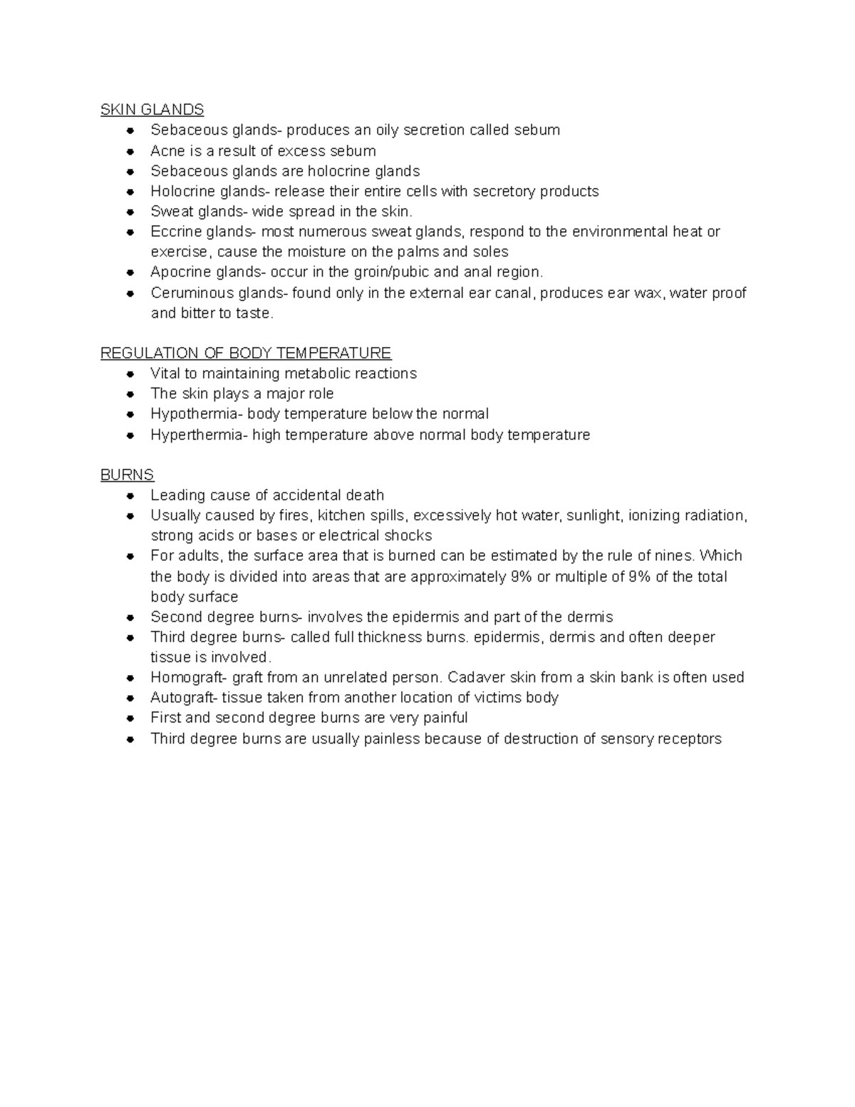 Ch 6 Notes Pt 3 of 4 - SKIN GLANDS Sebaceous glands- produces an oily ...