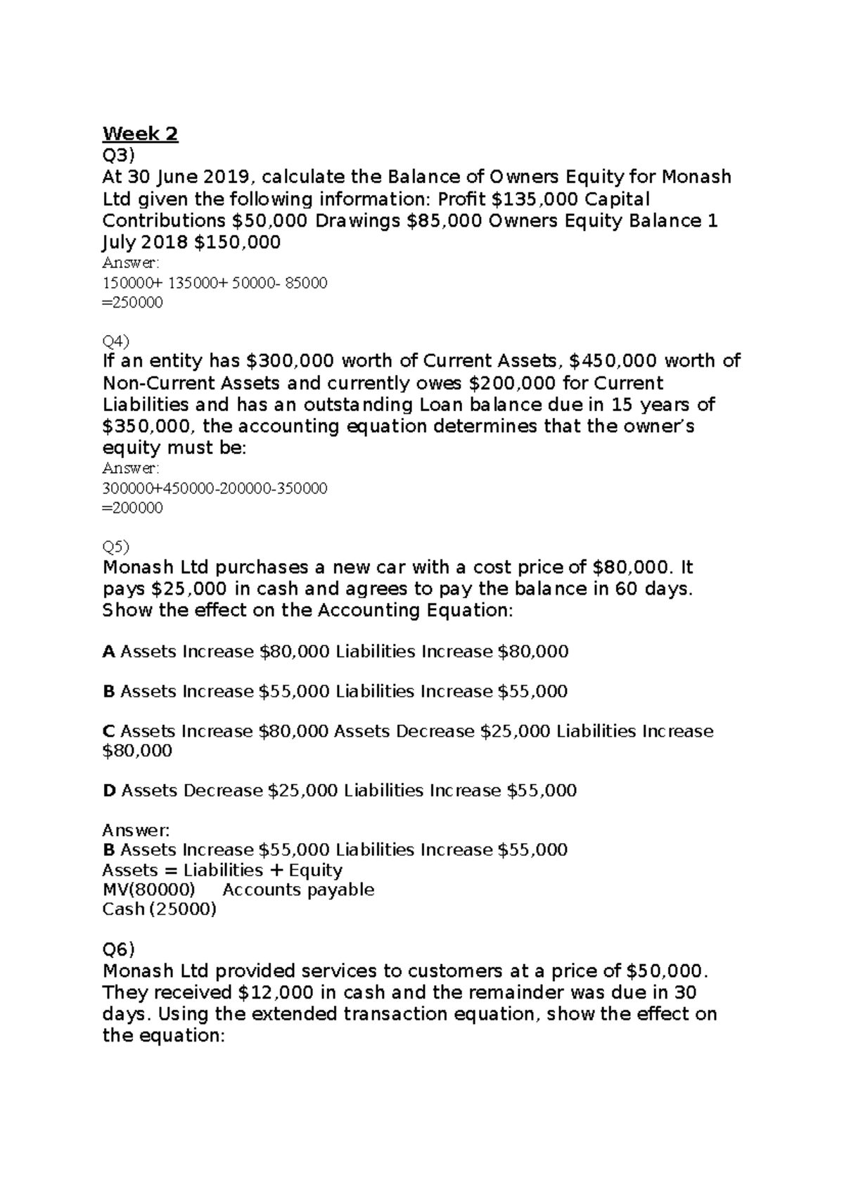 Accounting Flux Questions - Week 2 Q3) At 30 June 2019, calculate the ...