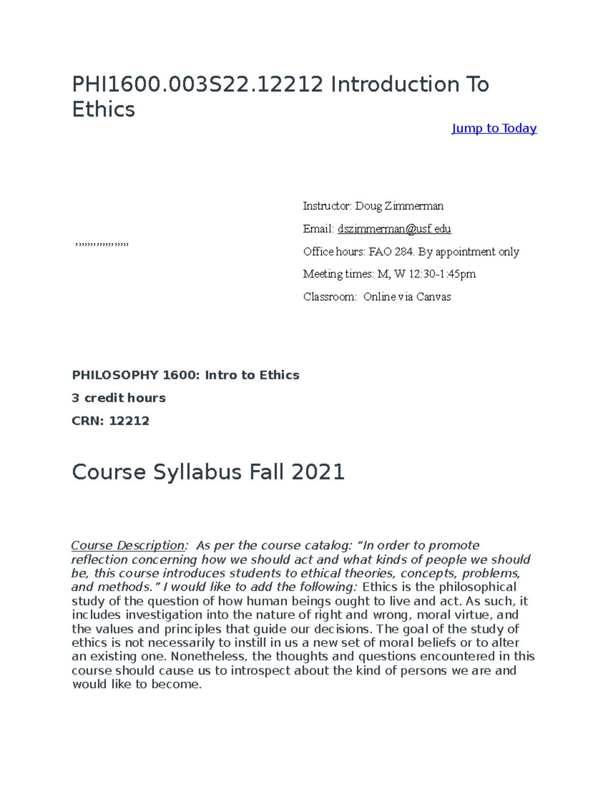 Ethics syllabus for the entire course - PHI1600.003S22 Introduction To ...
