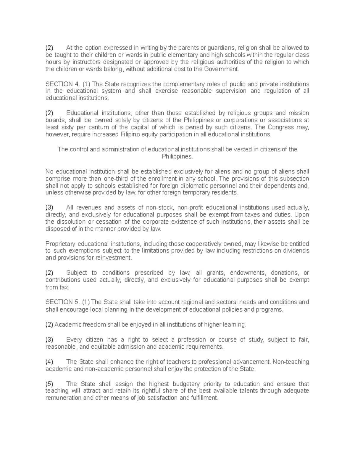 The control and administration of educational institutions shall be ...