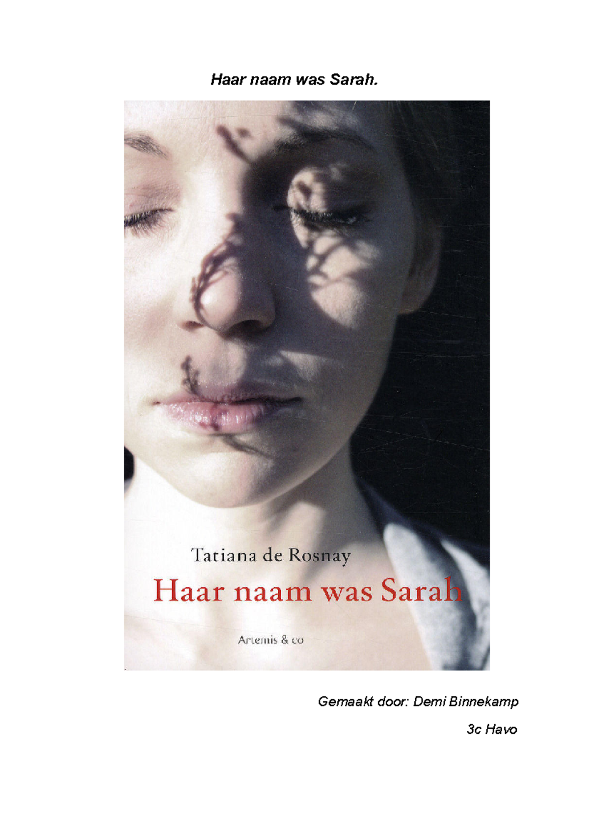 1463570310 Haar naam was Sarah - Haar naam was Sarah. Gemaakt door ...