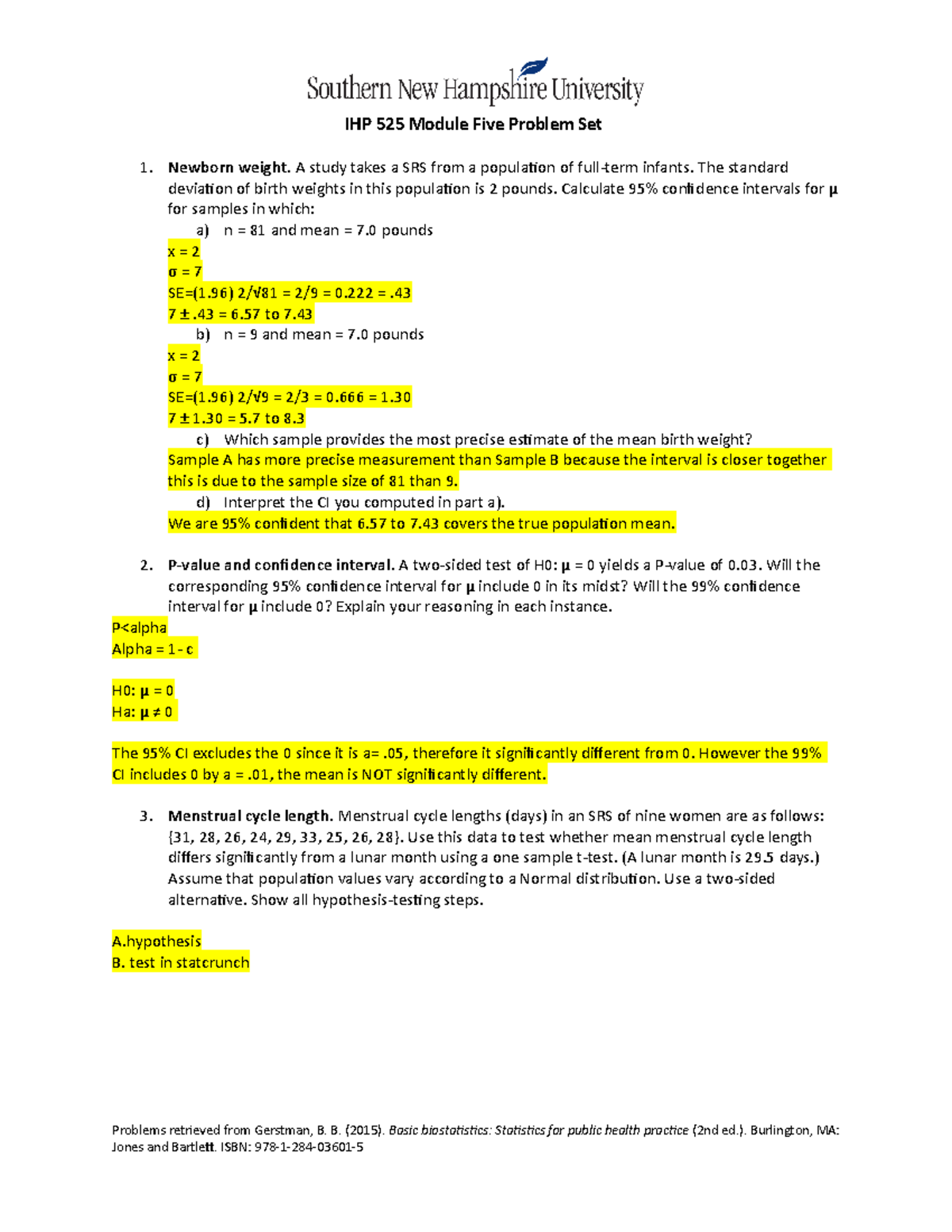 IHP 525 Module Five Problem Set - A study takes a SRS from a population ...