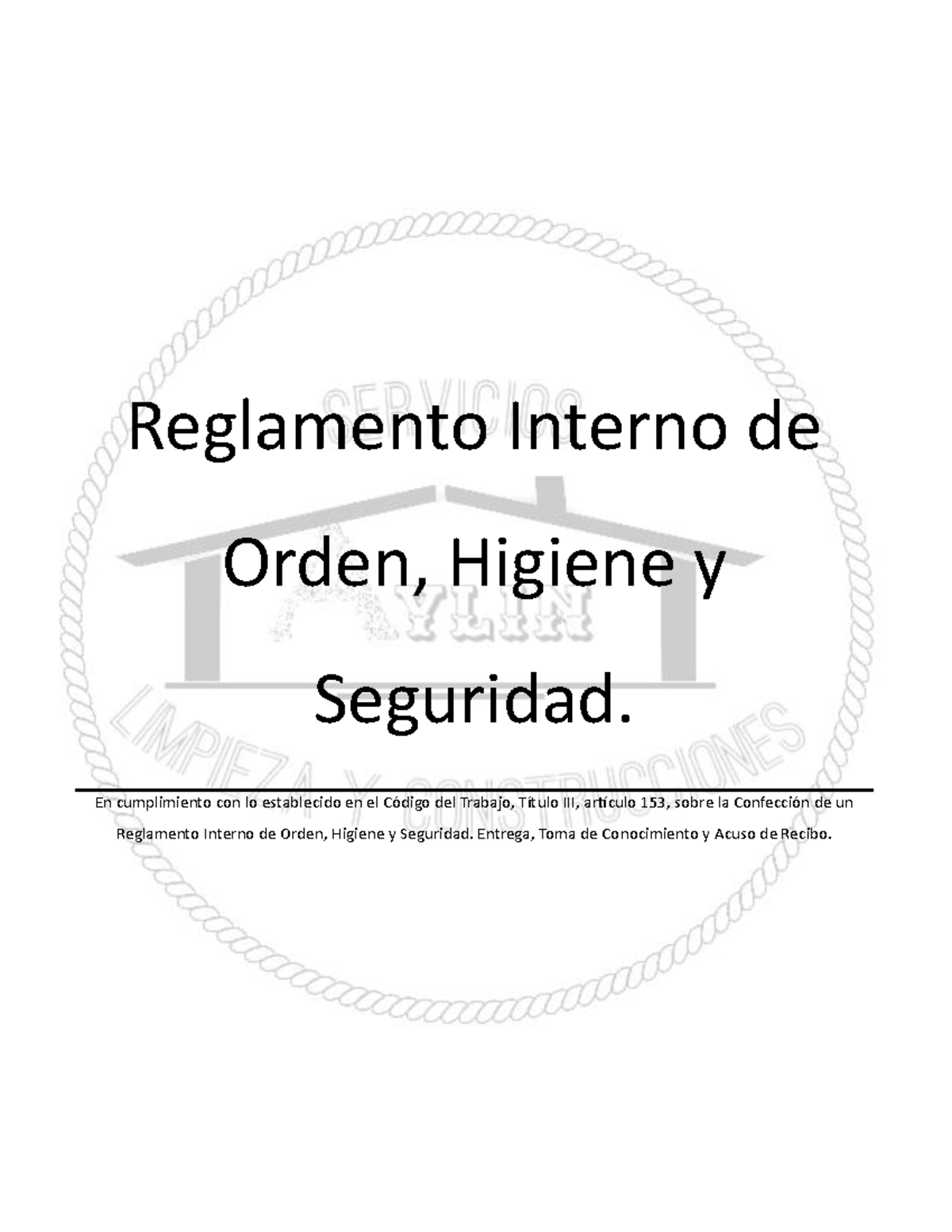 Riosh - .......................... - Reglamento Interno de Orden, Higiene y Seguridad. En - Studocu