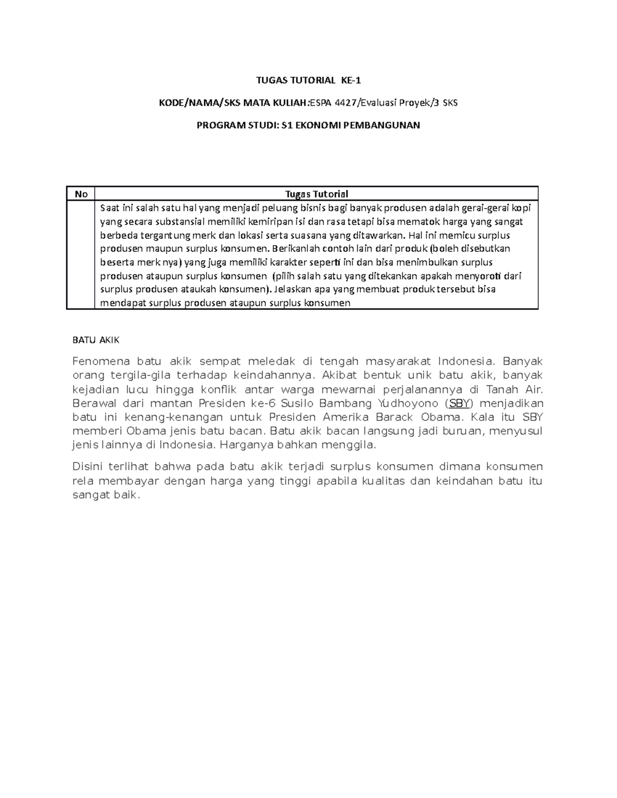 Tugas Tutorial 1 Eva Pro - TUGAS TUTORIAL KE- KODE/NAMA/SKS MATA KULIAH:ESPA 4427/Evaluasi ...