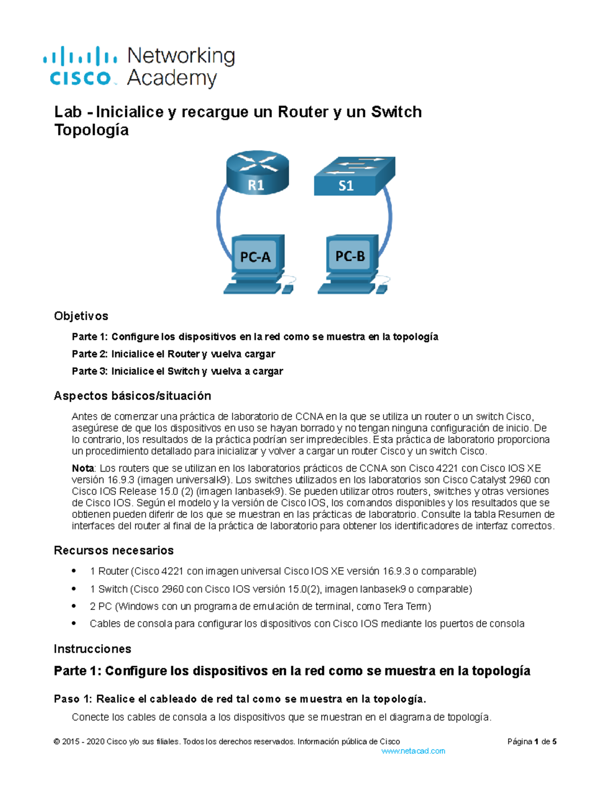 Lab - Initialize and Reload a Router and Switch - Topología Objetivos Parte 1: Configure los ...