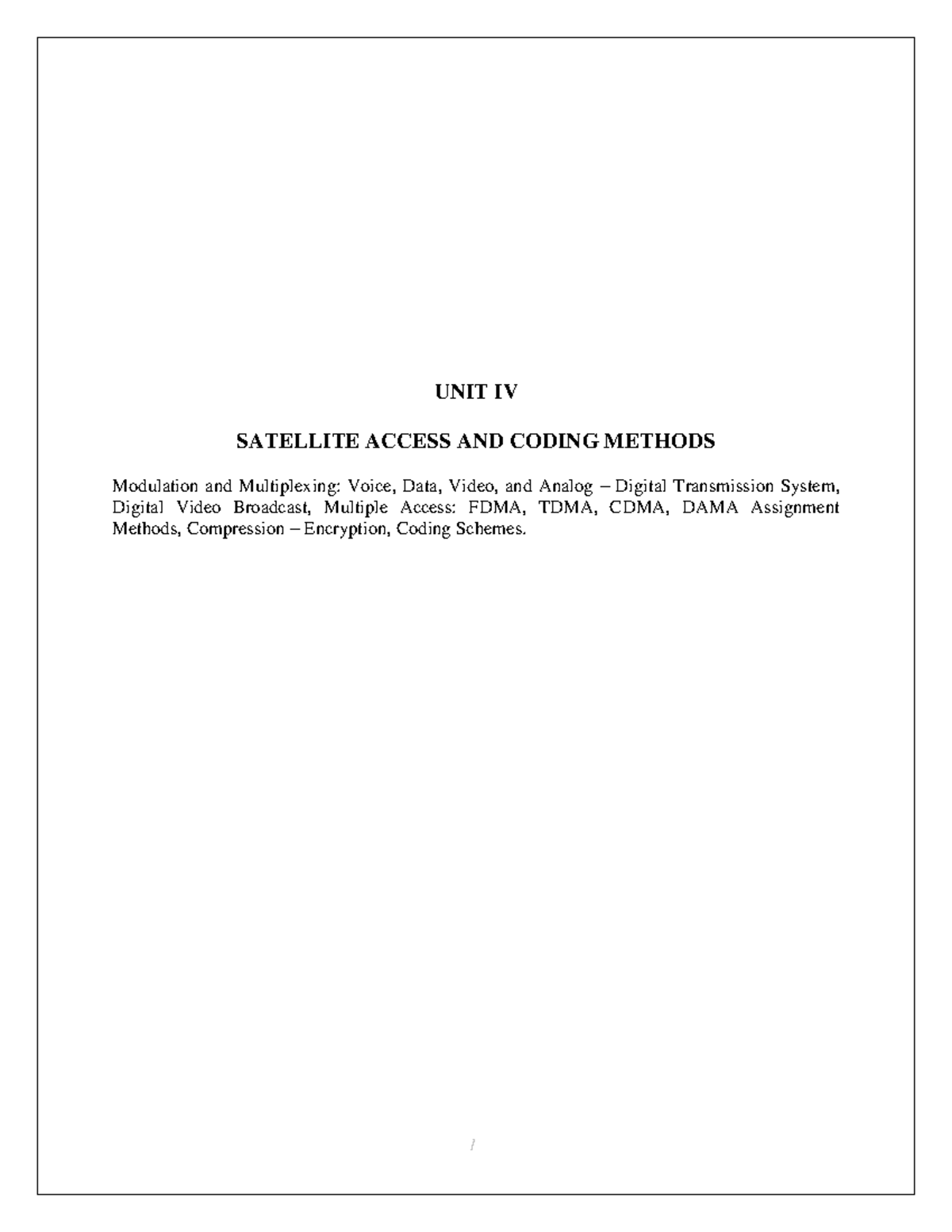 Satellite notes unit 4 - . - UNIT IV SATELLITE ACCESS AND CODING ...