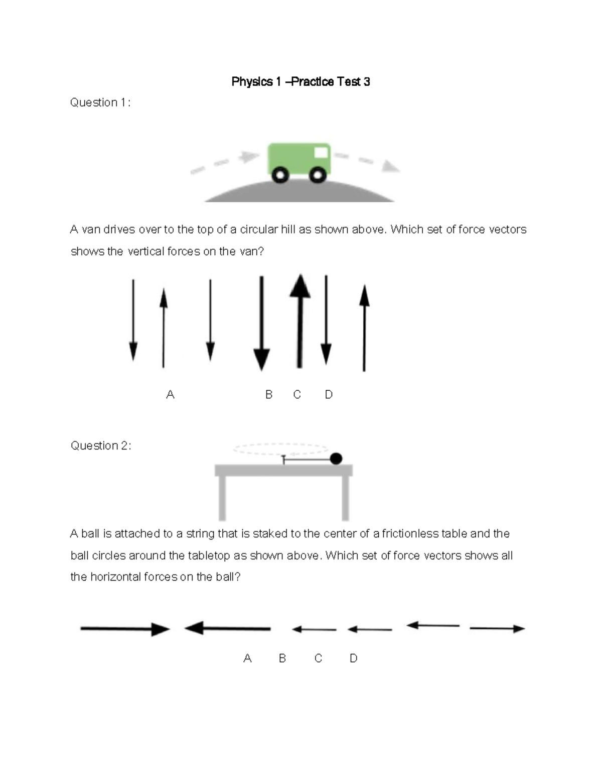 Physics 1 - Practice test 3 - Physics 1 – Practice Test 3 Question 1: A ...