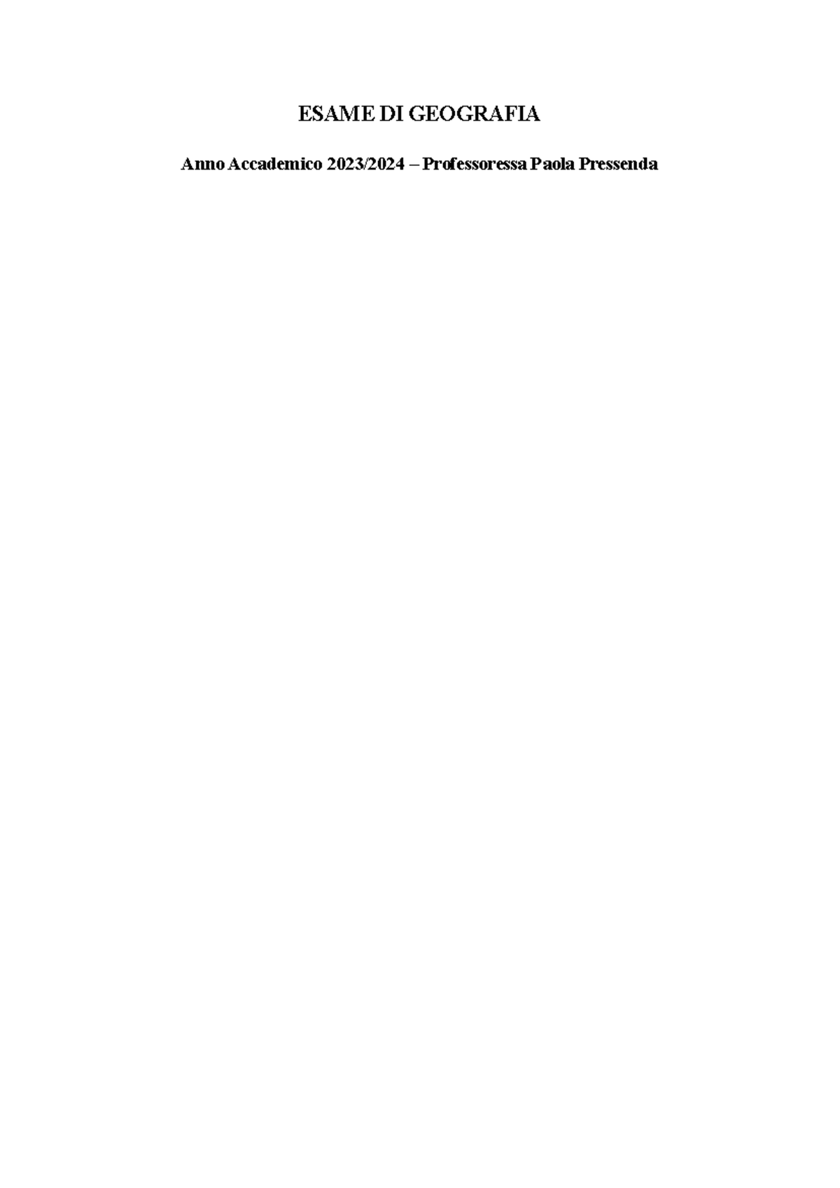 Esame geografia - ESAME DI GEOGRAFIA Anno Accademico 2023/2024 – Professoressa Paola Pressenda ...